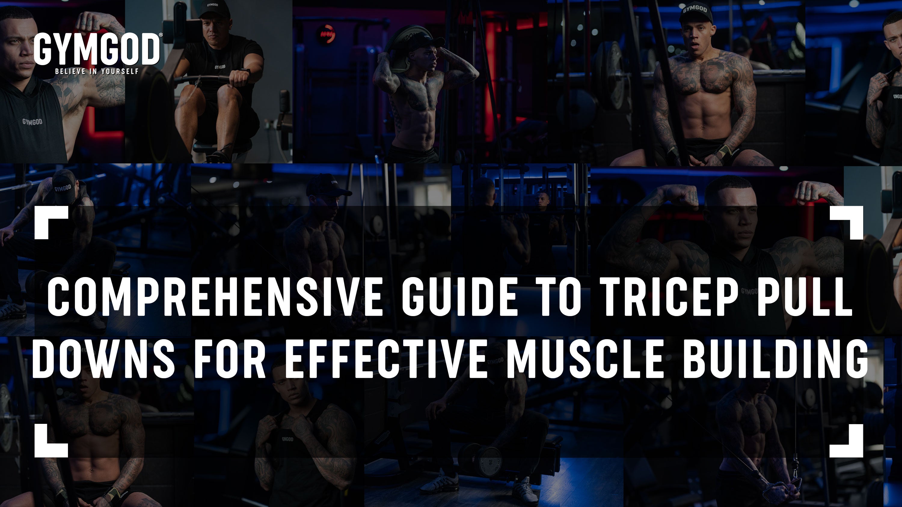 Comprehensive Guide to Tricep Pulldowns for Muscle Building – GYMGOD